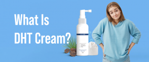 DHT Cream (Dihydrotestosterone Gel) - Facts, Side Effects, Reviews