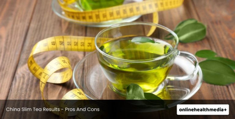 How Effective Is China Slim Tea For Weight Loss? - Ingredients, Benefits